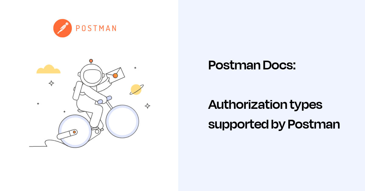 Authorization types supported by Postman | Postman Docs